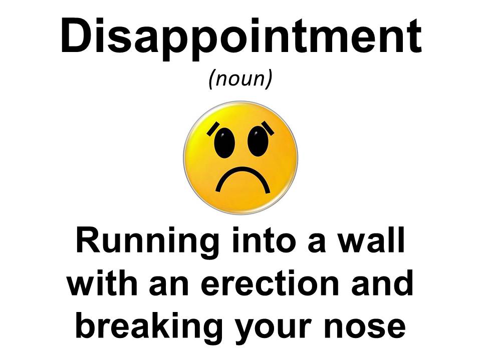 Disappointment - Jokes & Funny Stuff - Neowin