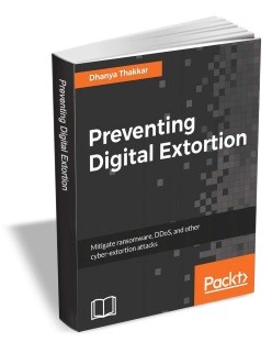 Preventing Digital Extortion eBook, worth $25 is yours for FREE for a ...