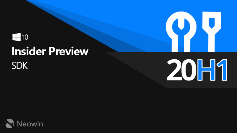Windows 10 SDK Preview build 19041 is now available - Neowin