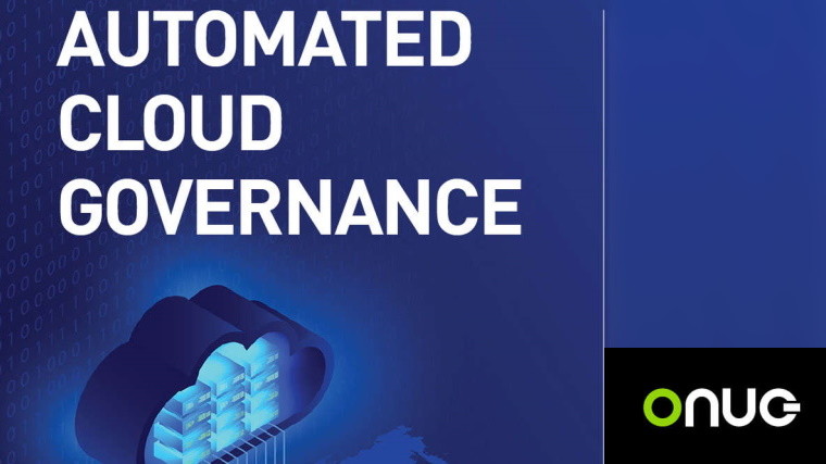 Automated Cloud Governance: The ONUG Collaborative - Free White Paper - Neowin